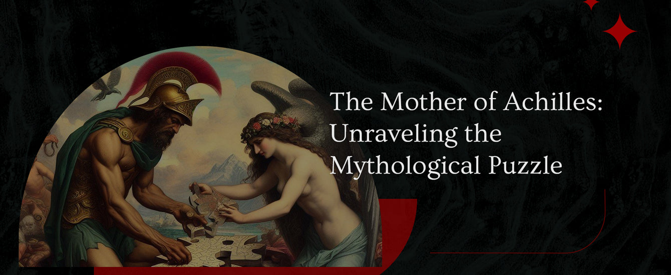 The Mother of Achilles: Unraveling the Mythological Puzzle ...